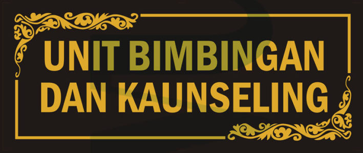 Papan Tanda Unit Bimbingan & Kaunseling - Progressive Scientific Sdn. Bhd.